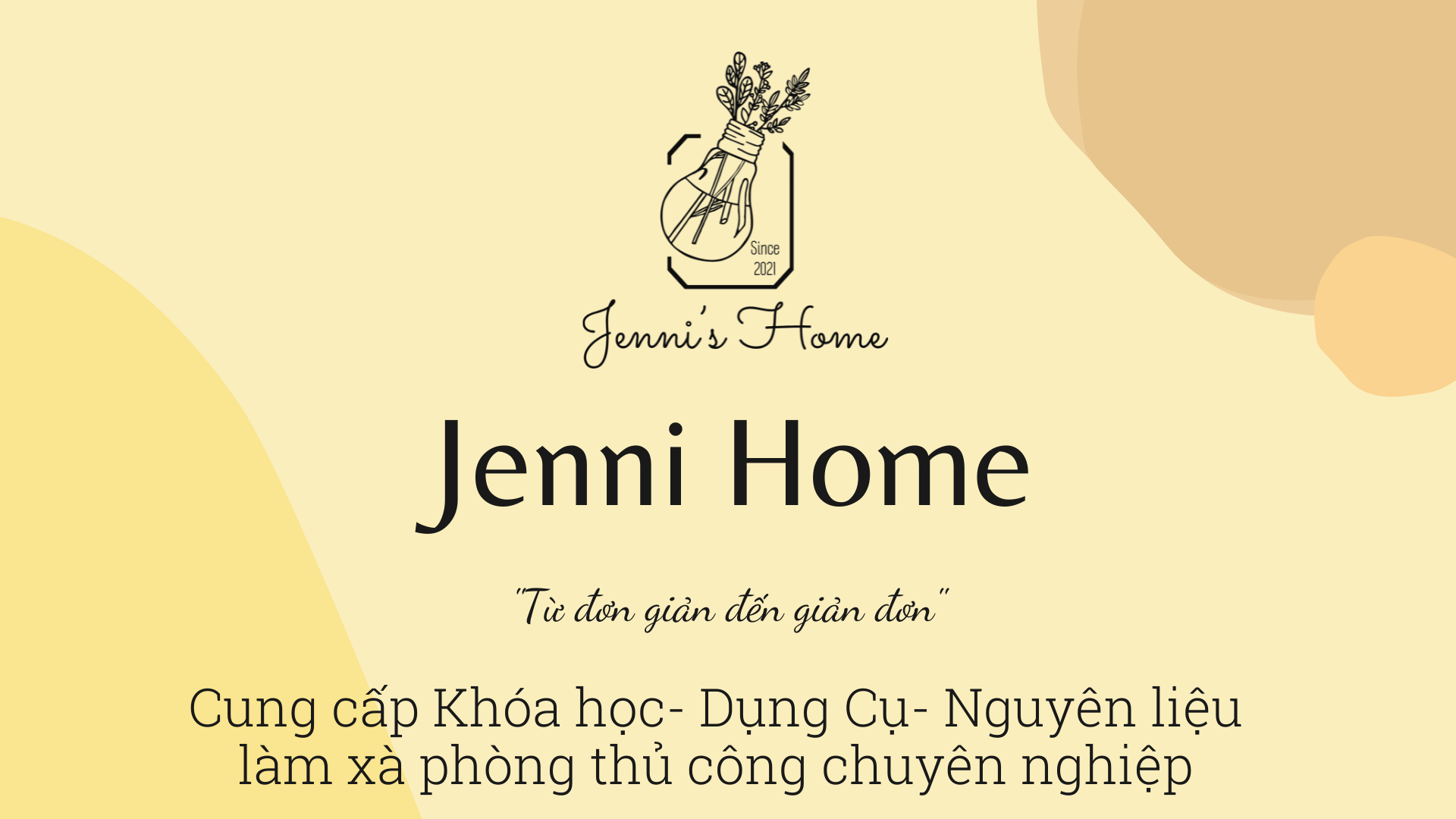JENNI HOME – CUNG CẤP NGUYÊN LIỆU DỤNG CỤ LÀM XÀ PHÒNG CHUYÊN NGHIỆP