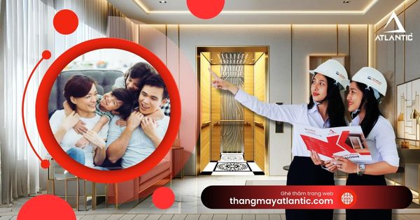 Cập Nhật Sự Kiện và Hoạt Động Của Thang Máy Atlantic Dành Cho Gia Đình